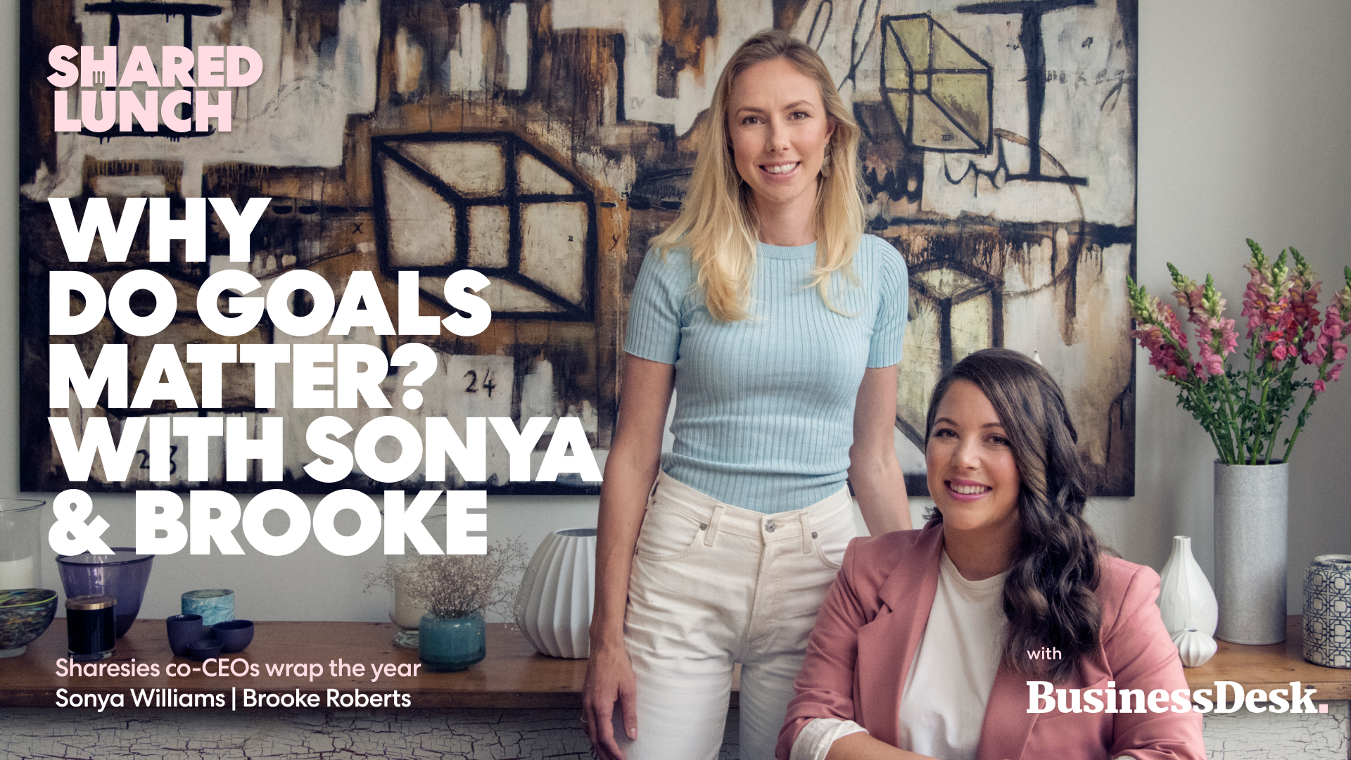 Why do goals matter with Sonya & Brooke—Sharesies New Zealand